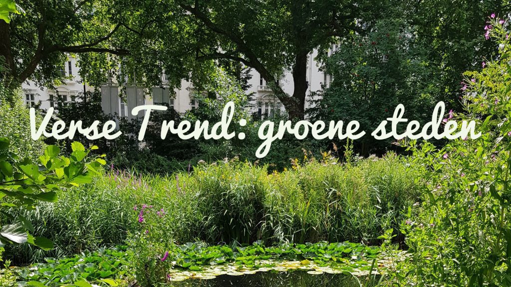 Verse Trend: groene steden zijn cool - DailyGreenspiration